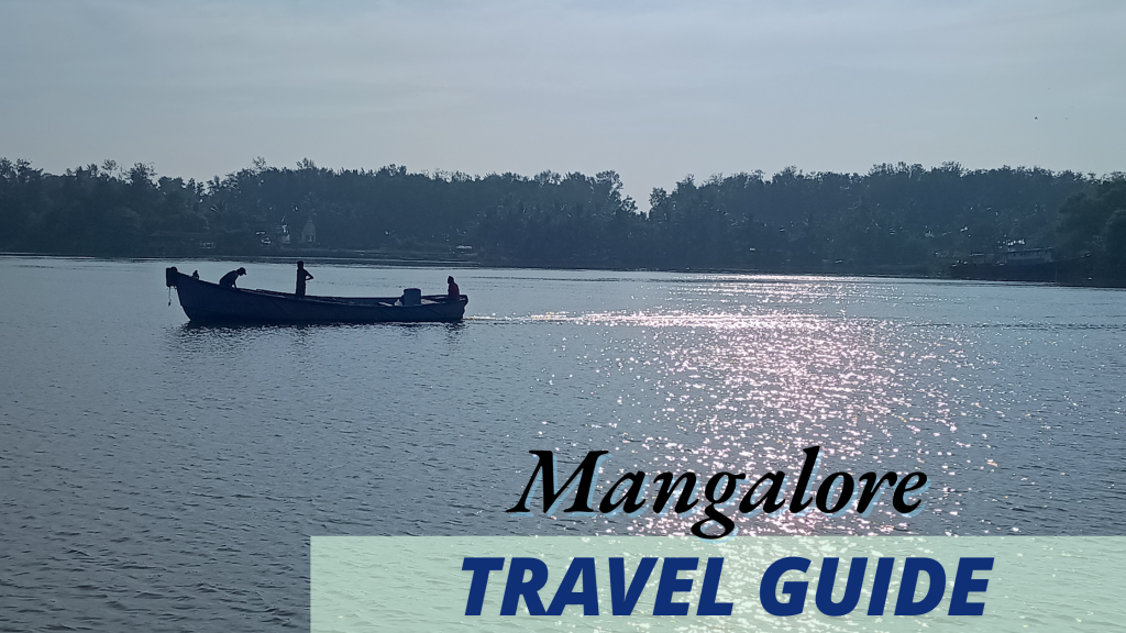Mangalore Travel Guide 2025 | Best Places to Visit and Tips